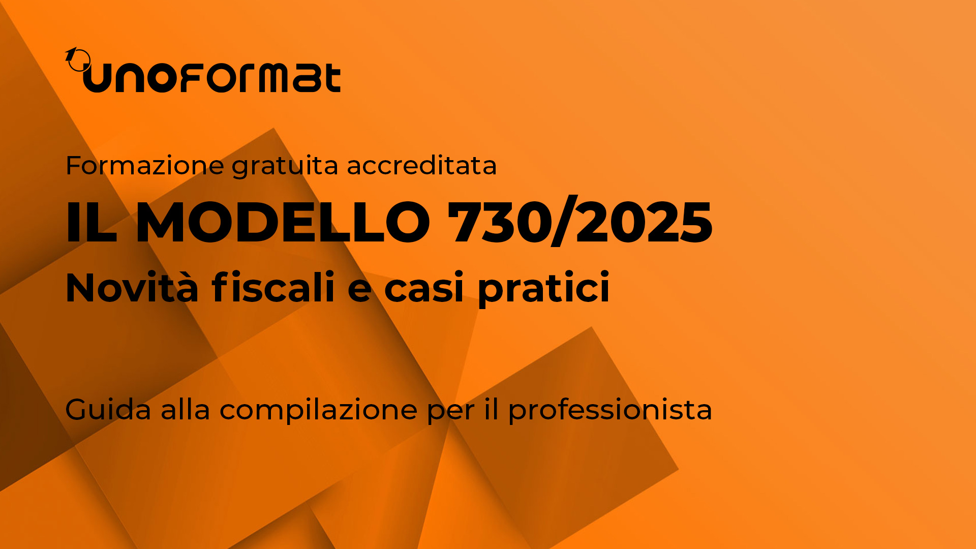 Unoformat - Dirette 730/2025
